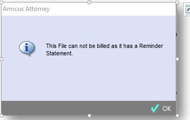 File cannot be billed as it has a Reminder Statement – AbacusNext-Client Services